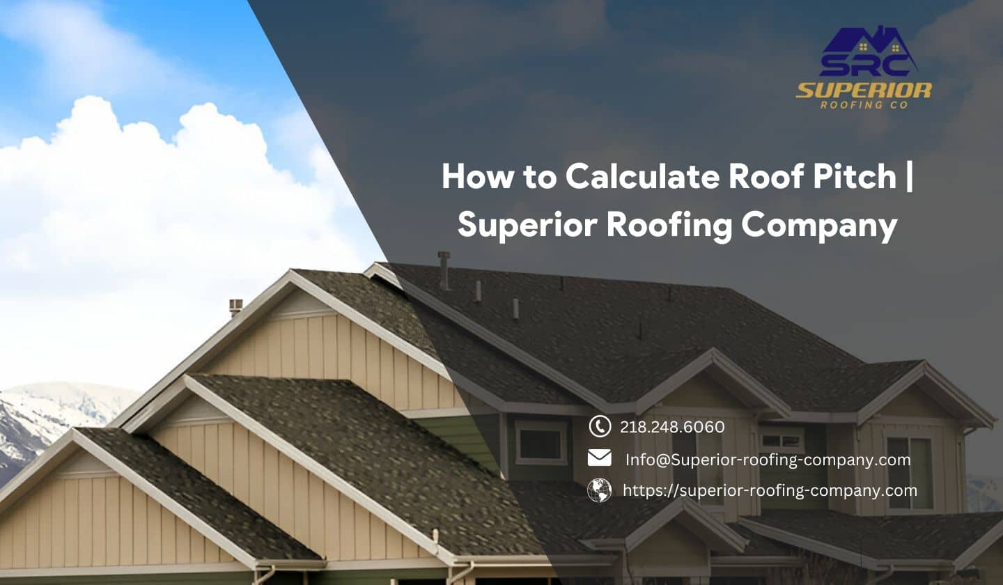 How to Calculate Roof Pitch: A Simple Guide | SRC